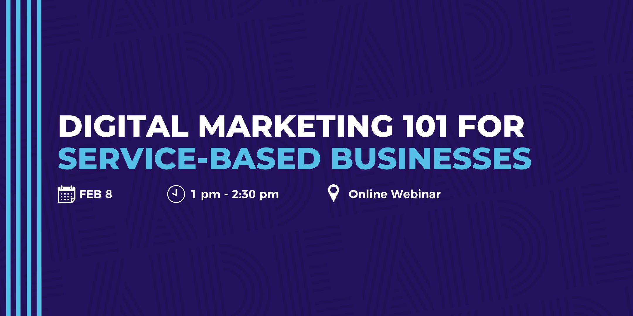 Digital Marketing 101 for Service-Based Businesses - 2/8/23 - IDEA ...